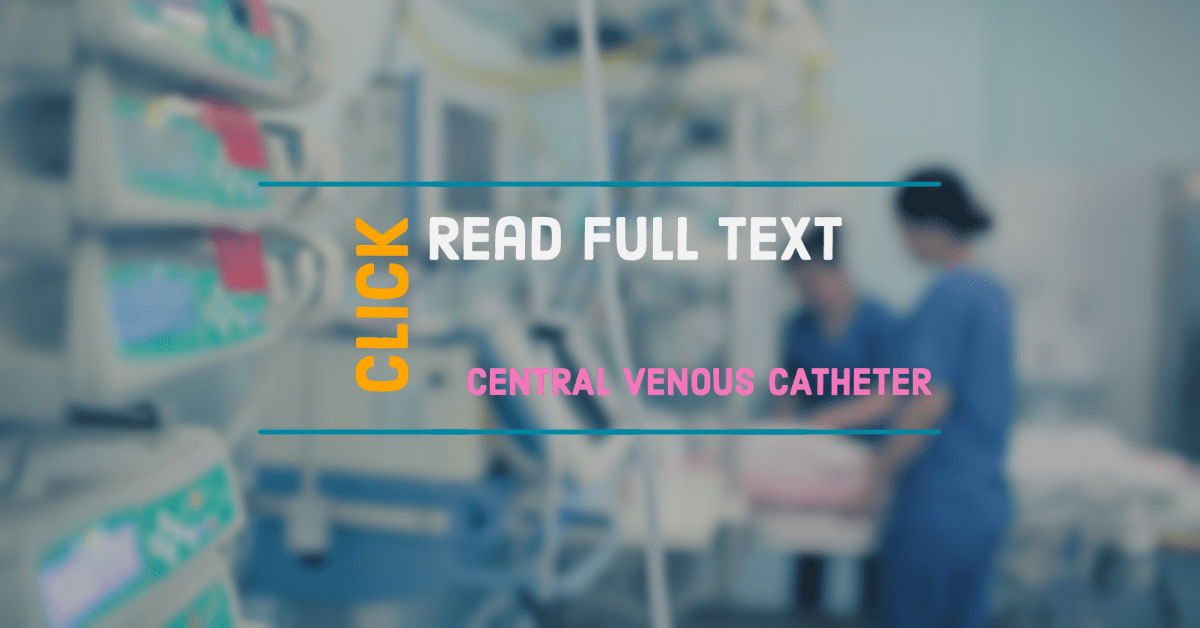 Confirming central venous catheter tip position - Full Text