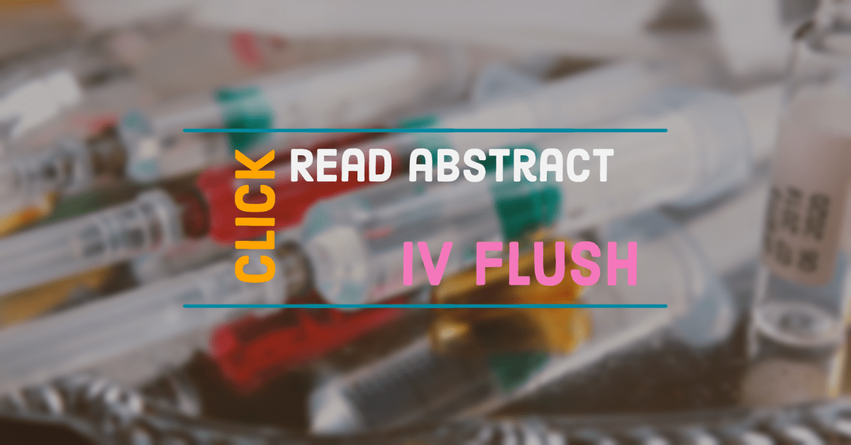 IV flushing technique