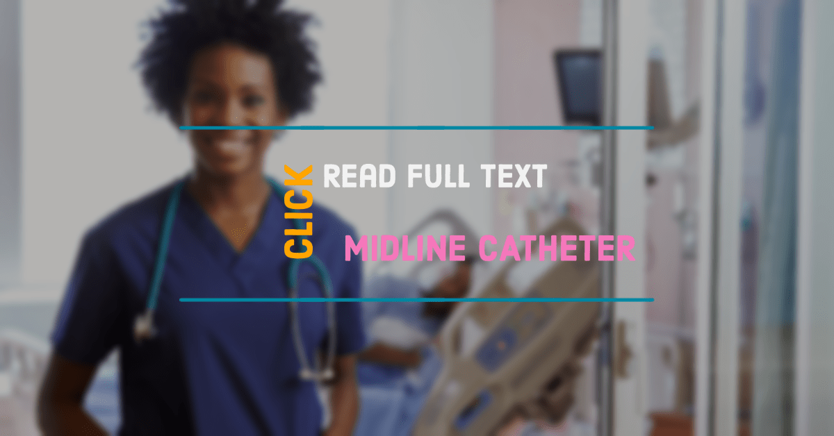 Midline catheter use in outpatient pain management - Full Text